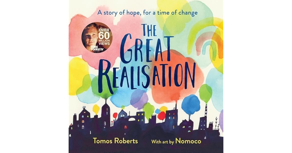 The Great Realisation by Tomos Roberts