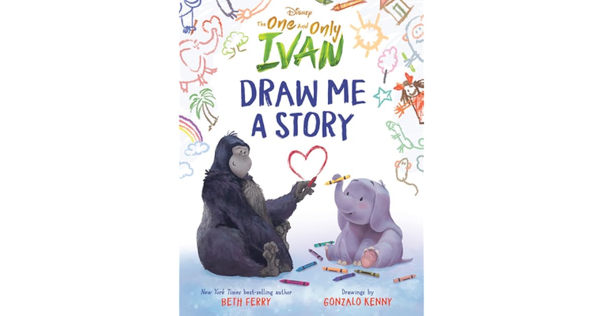 Disney The One and Only Ivan: Draw Me a Story by Beth Ferry
