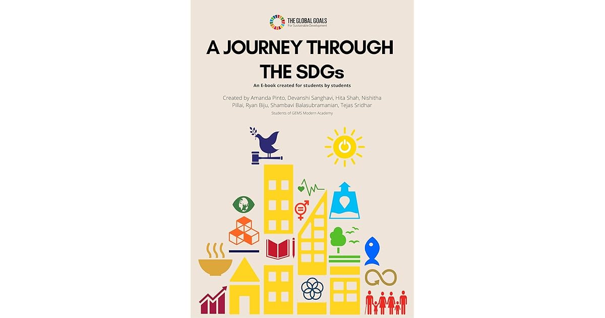 A Journey Through The SDGs: An E-book created for students by students ...
