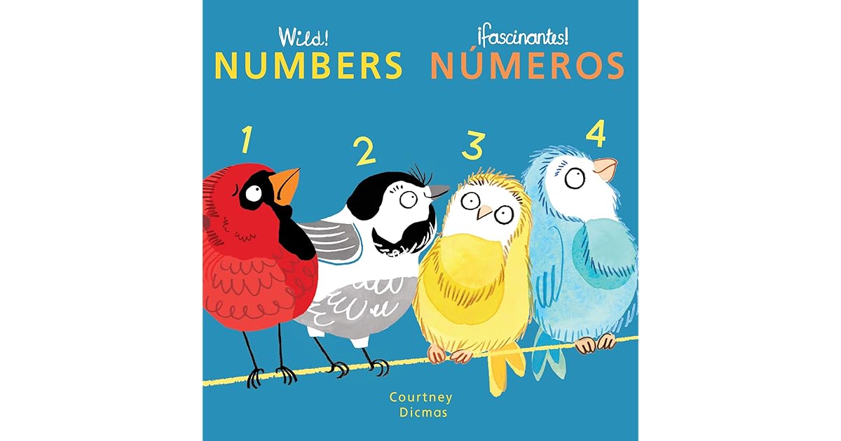 Wild! Numbers/Numeros (Spanish/English Bilingual Editions) by Courtney ...