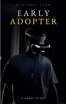 Early Adopter by Geoffrey Lyon