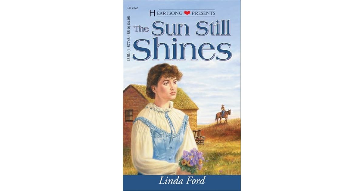 The Sun Still Shines by Linda Ford