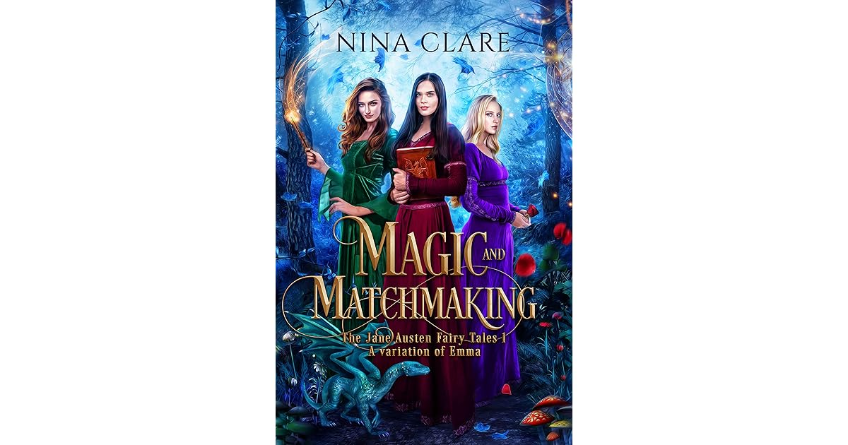 Magic and Matchmaking by Nina Clare