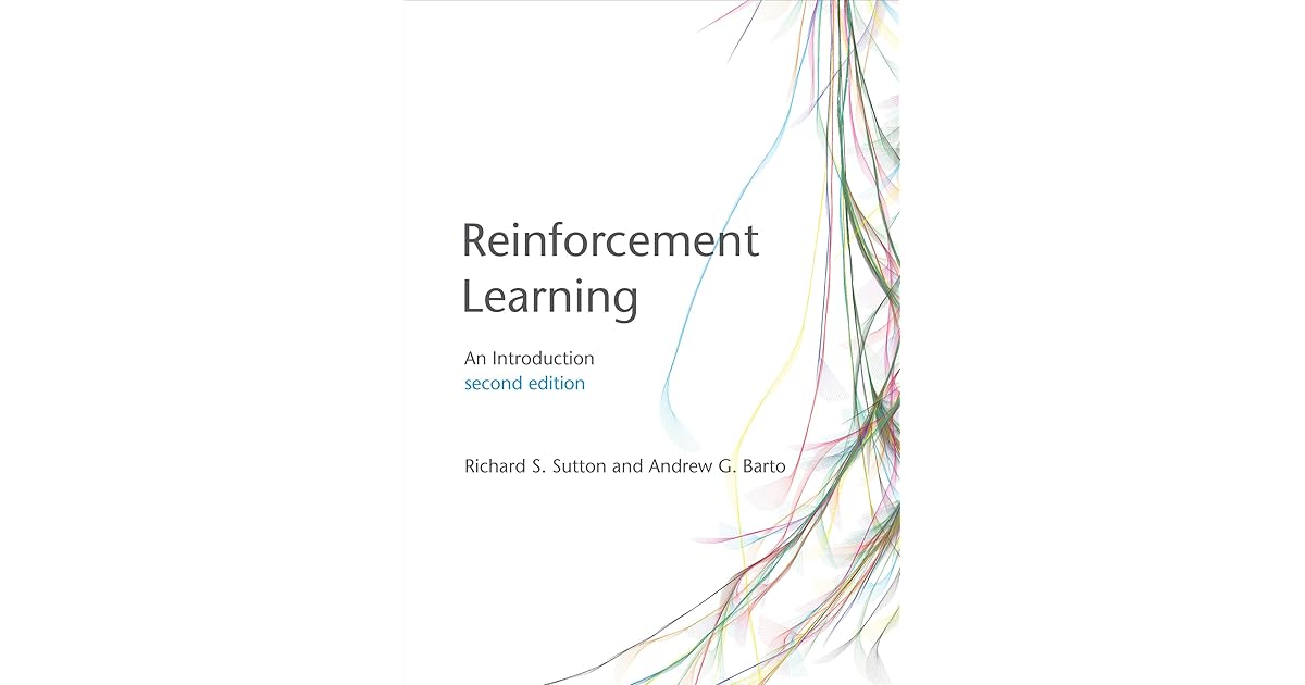 Reinforcement Learning: An Introduction by Richard S. Sutton