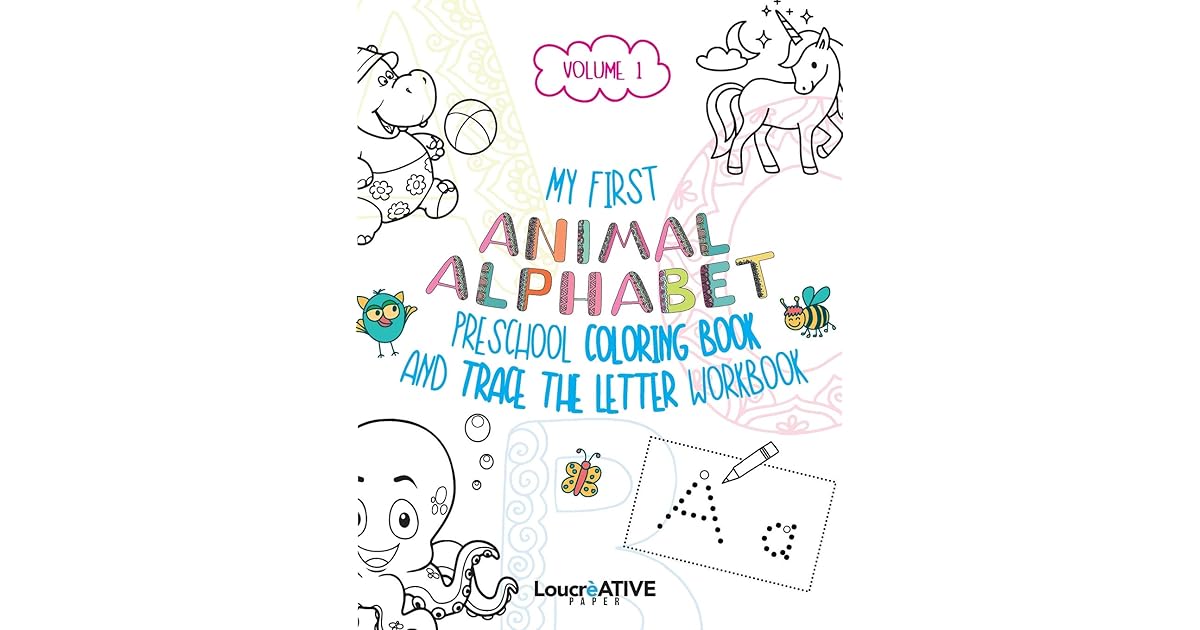 My First Animal Alphabet Preschool Coloring Book and Trace the Letter ...