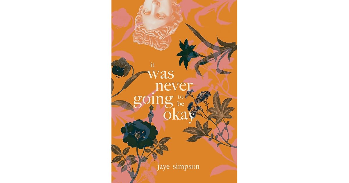 it was never going to be okay by jaye simpson