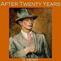 After Twenty Years by O. Henry