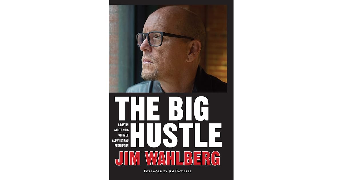 The Big Hustle: A Boston Street Kid's Story of Addiction and Redemption ...