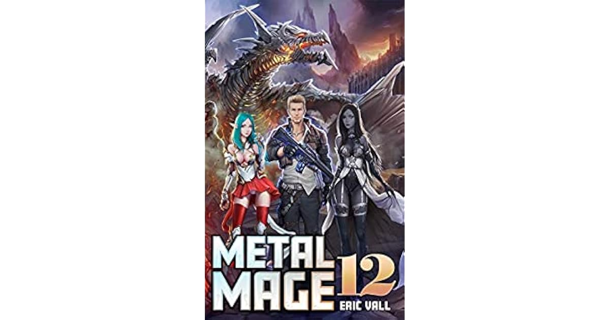 Metal Mage 12 (Metal Mage, #12) by Eric Vall