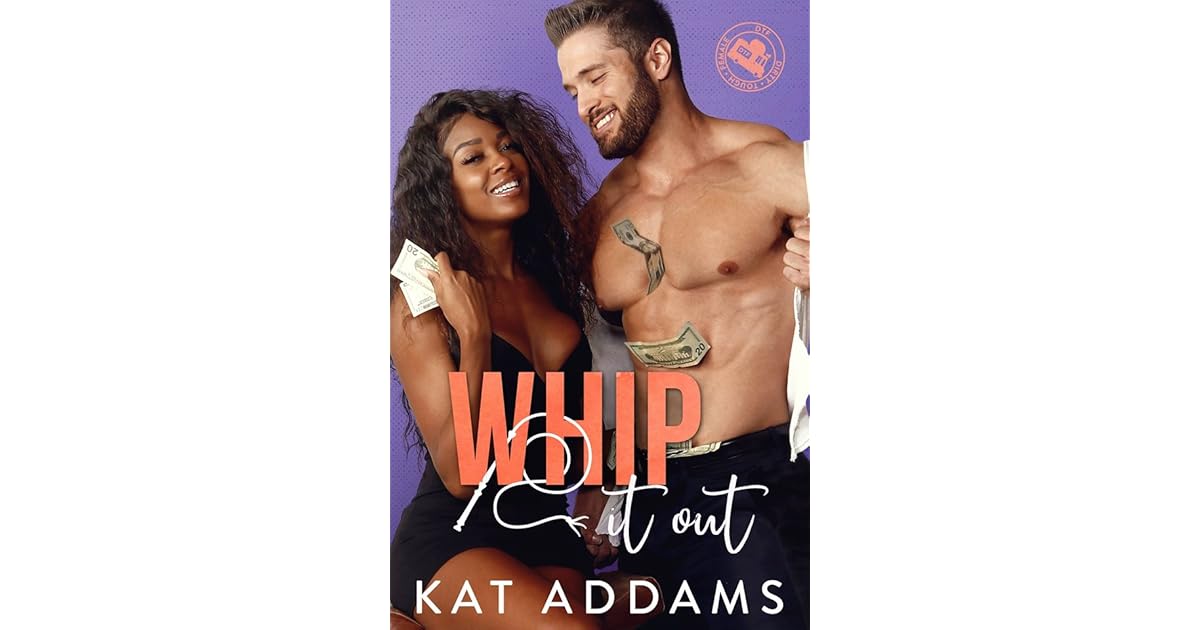 Whip It Out by Kat Addams