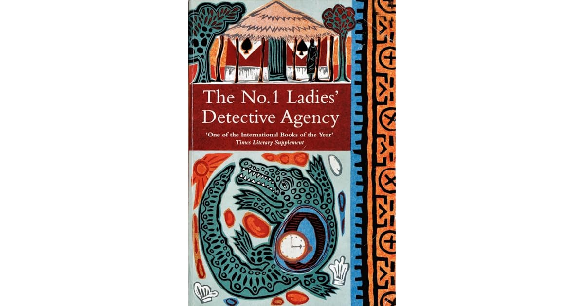 The No. 1 Ladies' Detective Agency by Alexander McCall Smith