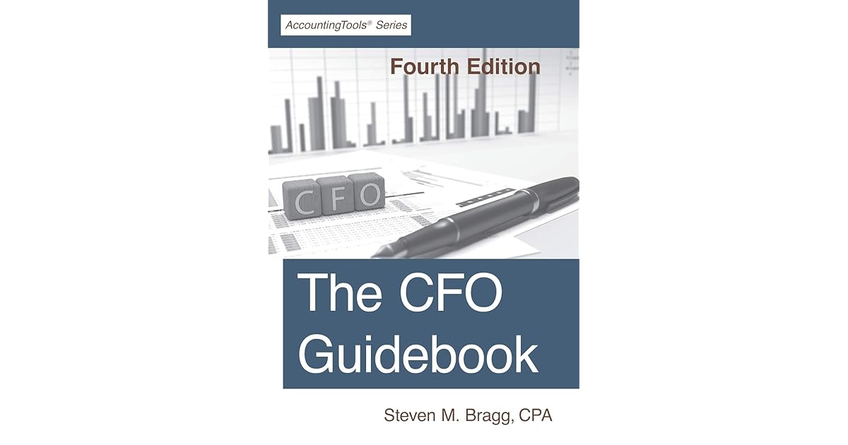 The CFO Guidebook by Steven M. Bragg