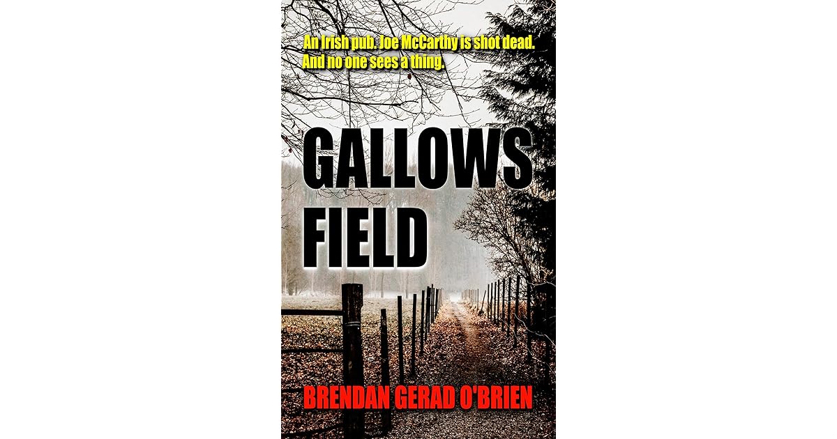 Book giveaway for Gallows Field (A Guard Eamon Foley Mystery Book 1) by ...