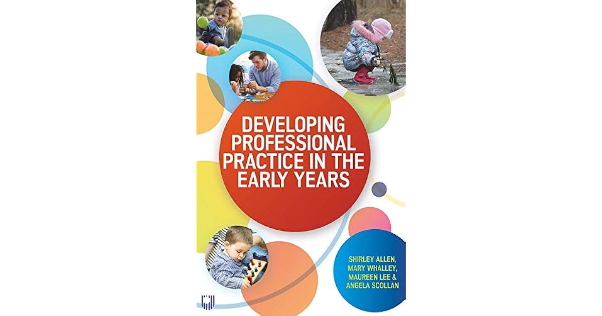 Developing Professional Practice in the Early Years by Shirley Allen