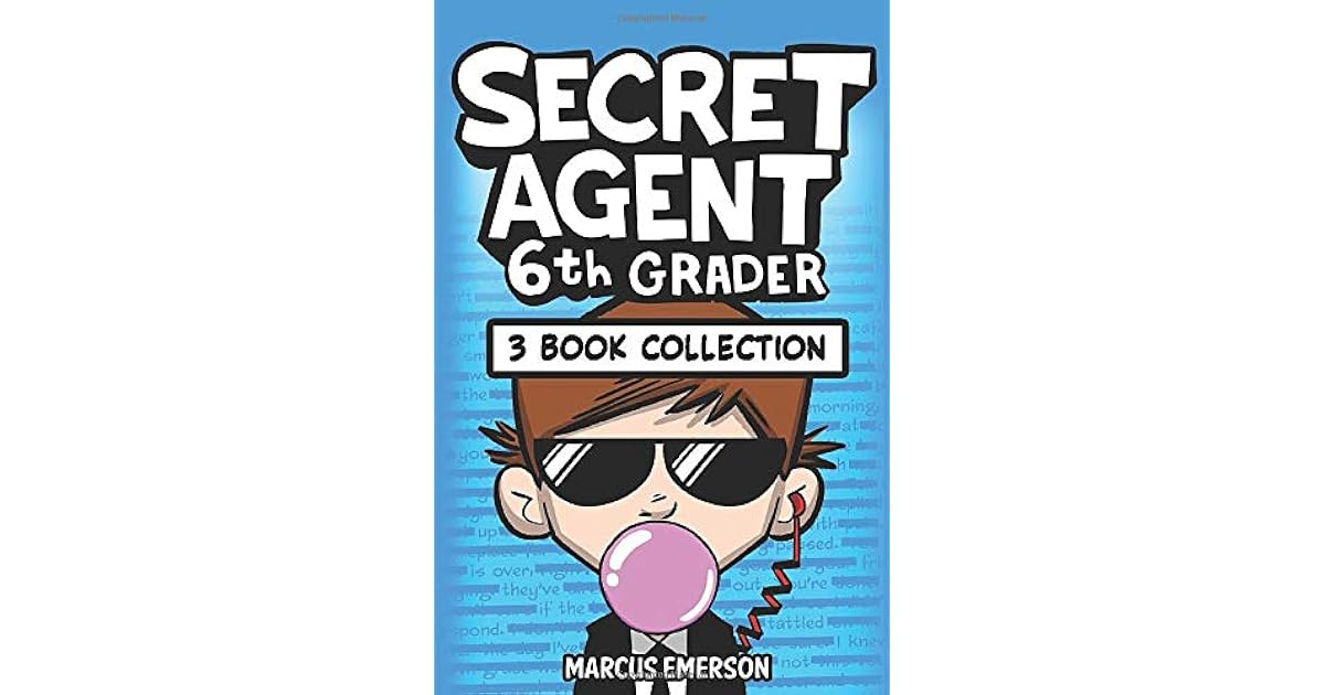 Secret Agent 6th Grader: 3 Book Collection by Marcus Emerson