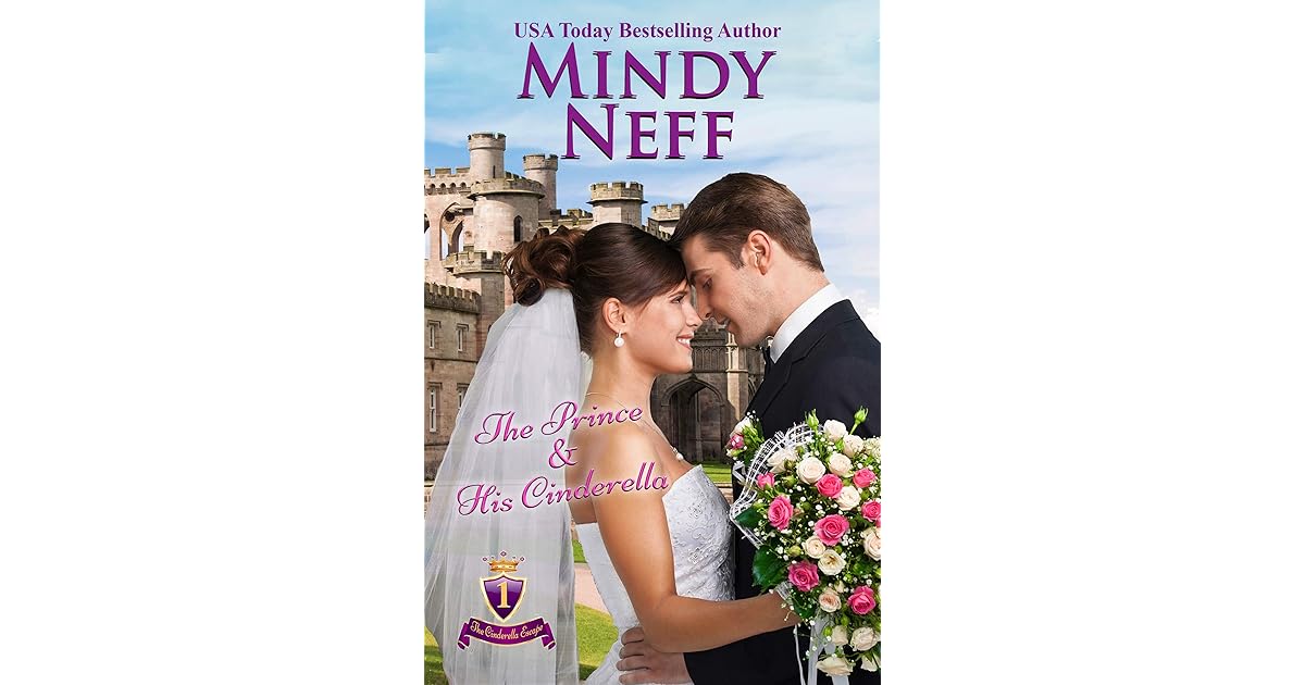 The Prince & His Cinderella by Mindy Neff