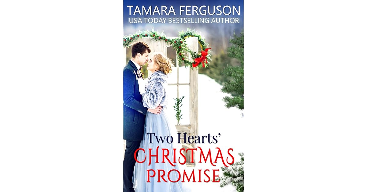 Two Hearts' Christmas Promise by Tamara Ferguson