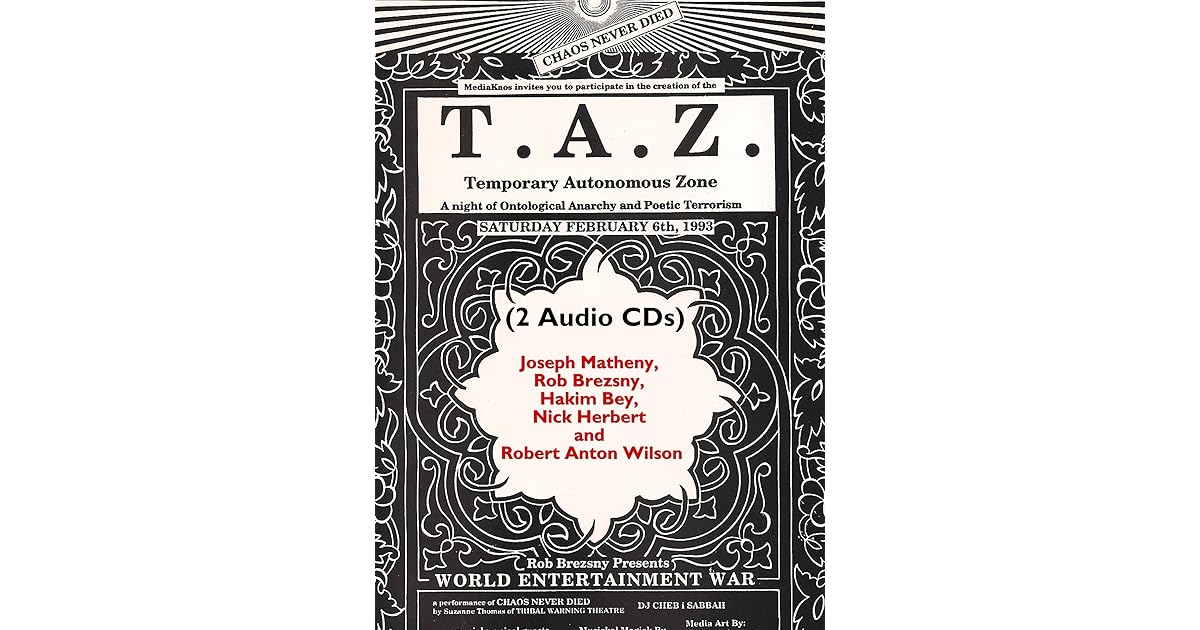 TAZ: Temporary Autonomous Zone by Robert Anton Wilson