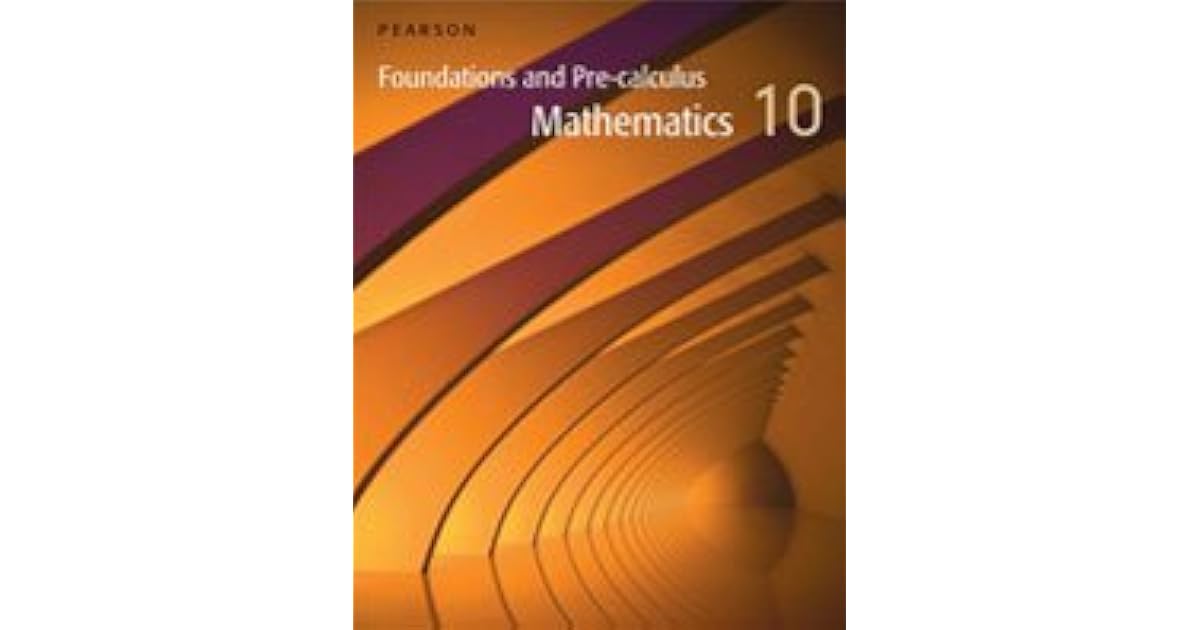 Foundations And Pre calculus Mathematics 10 Student Print And