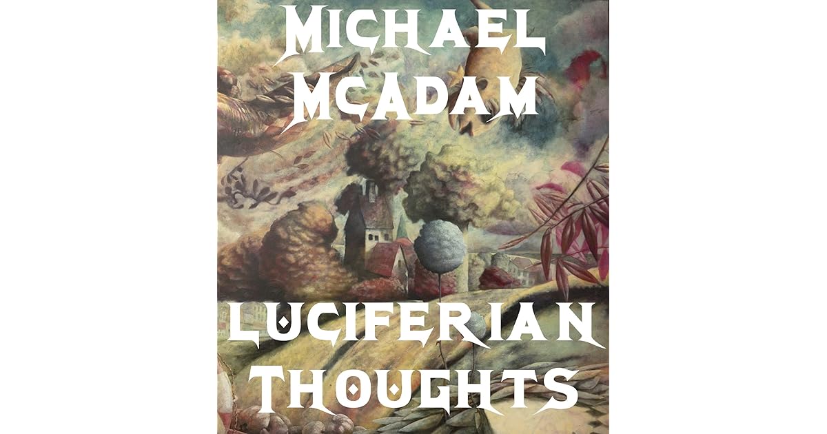 Luciferian Thoughts by Michael McAdam