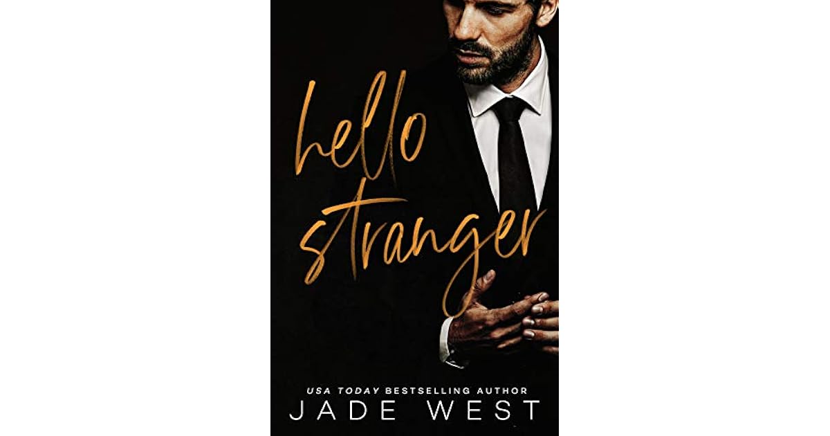 Hello Stranger by Jade West