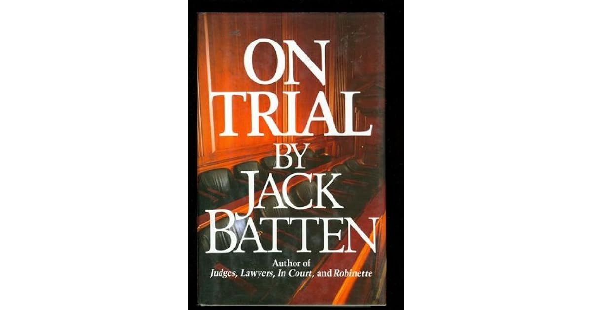 On Trial by Jack Batten
