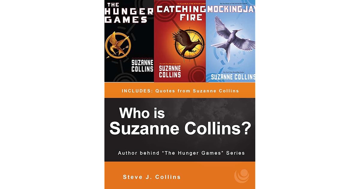 Who is Suzanne Collins? by Steve J. Collins