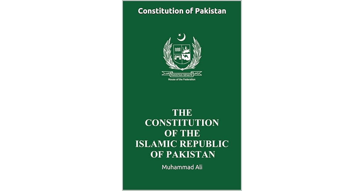 Constitution of Pakistan by Muhammad Ali