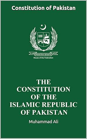 Constitution of Pakistan by Muhammad Ali