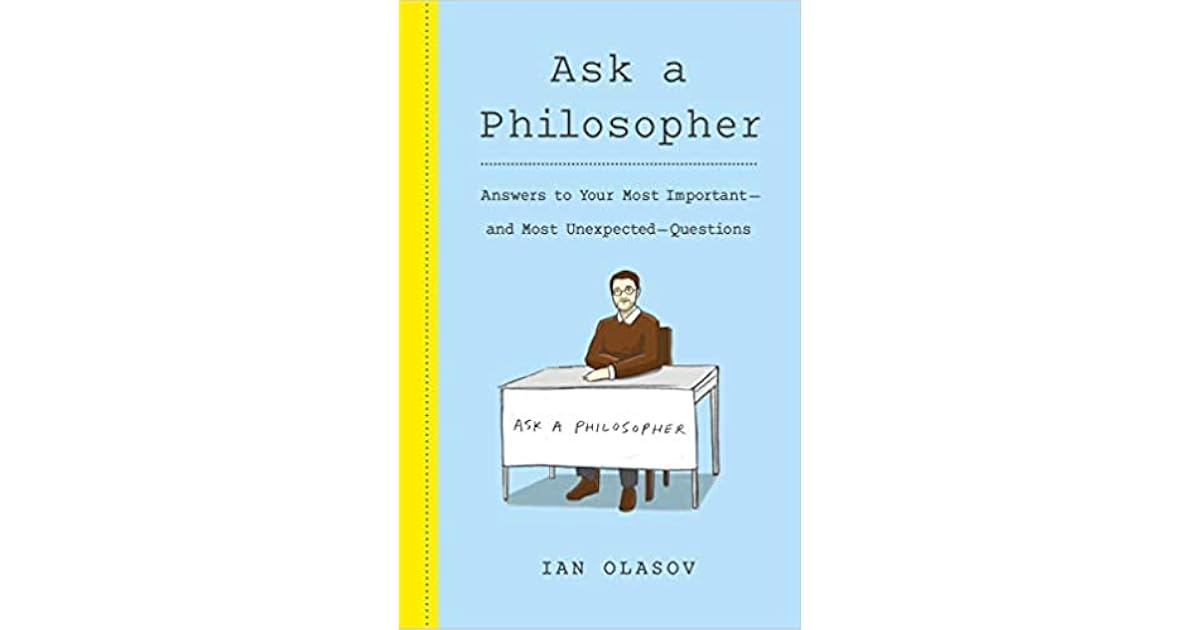 Book giveaway for Ask a Philosopher: Answers to Your Most Important and ...
