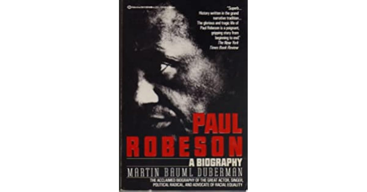 Paul Robeson by Martin Duberman