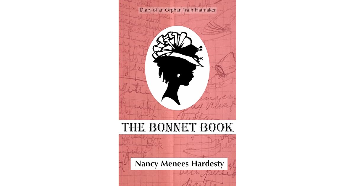 The Bonnet Book by Nancy Menees Hardesty