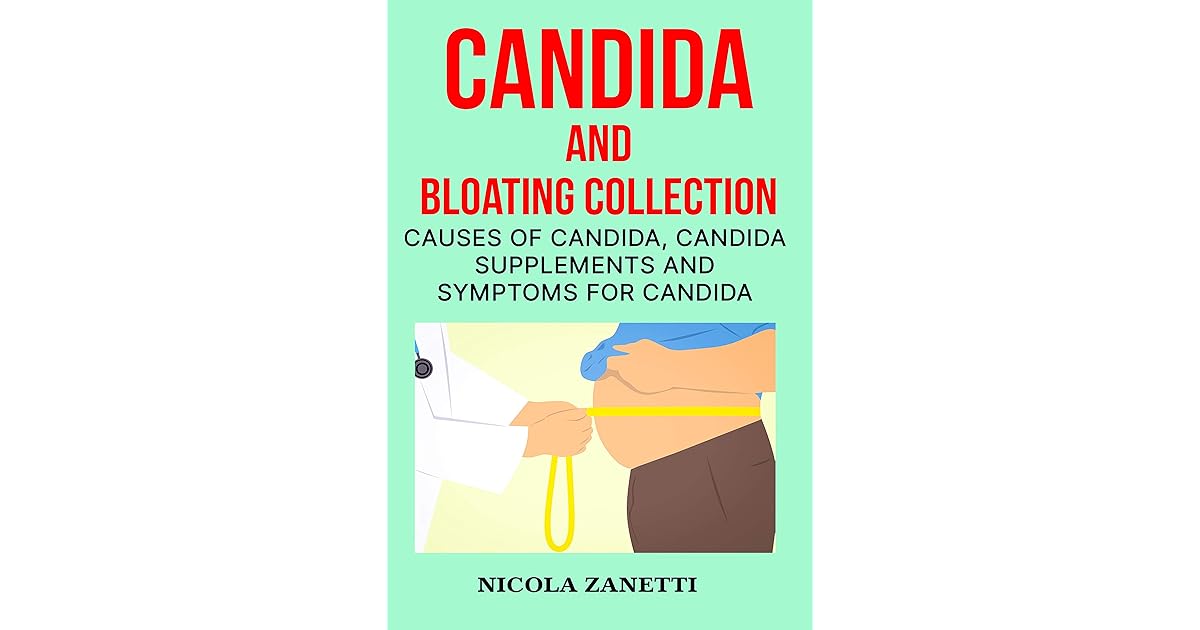 Candida and bloating collection: Causes of Candida, Candida supplements ...