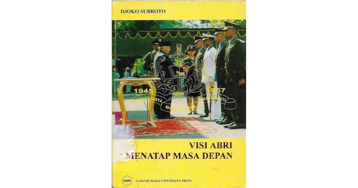 Visi ABRI Menatap Masa Depan by Djoko Subroto