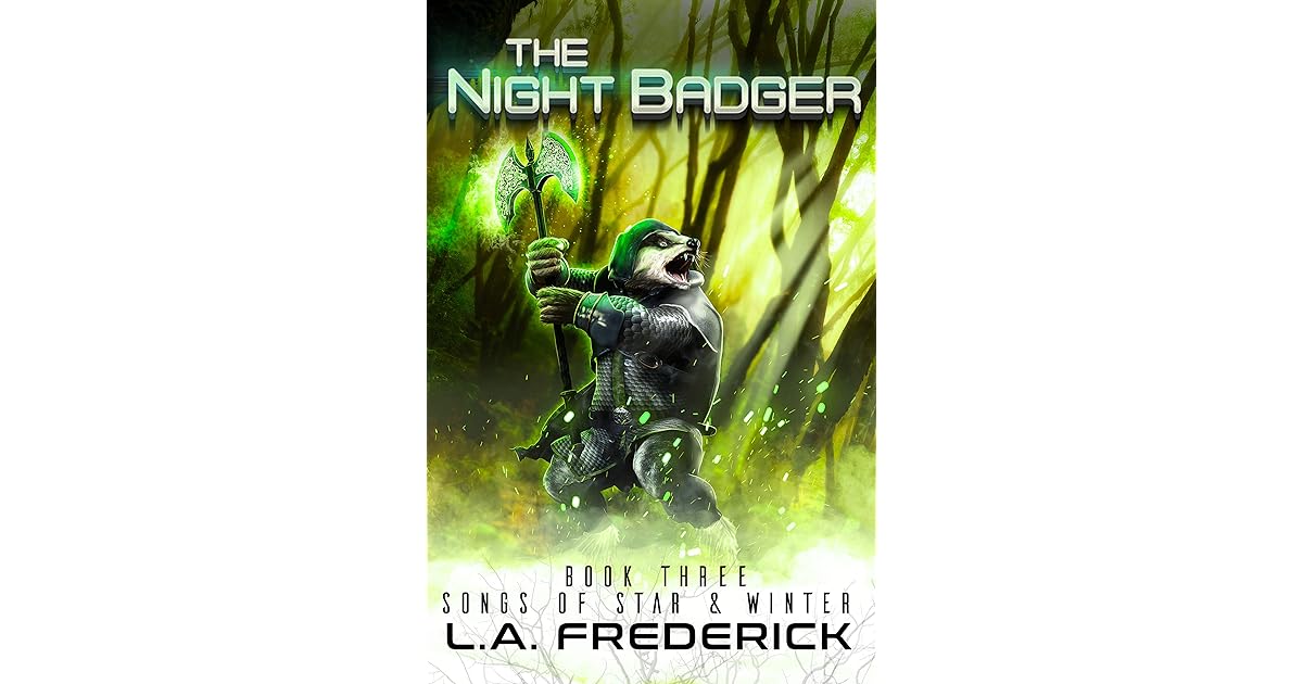 The Night Badger by L.A. Frederick