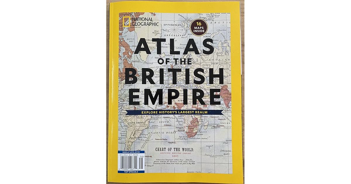 National Geographic Atlas of the British Empire by National Geographic ...