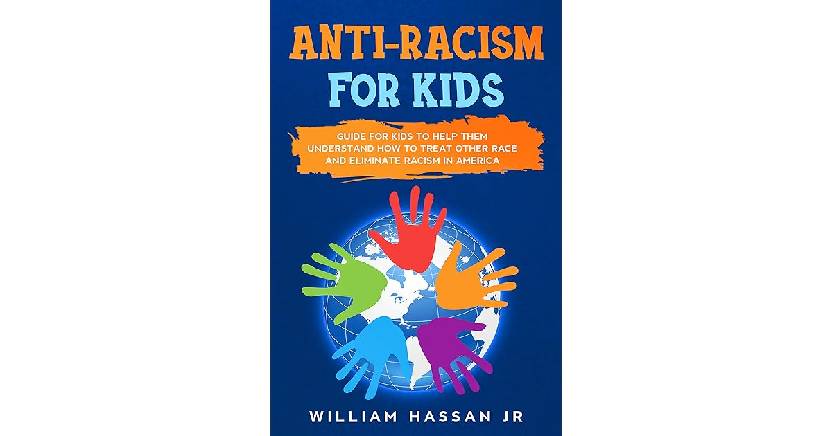 Anti Racism Book For Kids: Black And White Guide To Help Them Understand How To Treat Other Race ...