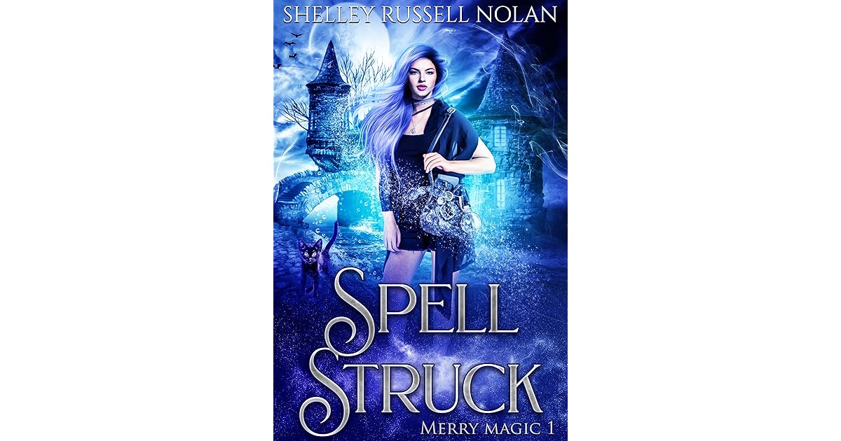 Spell Struck (Merry Magic Book 1) by Shelley Russell Nolan