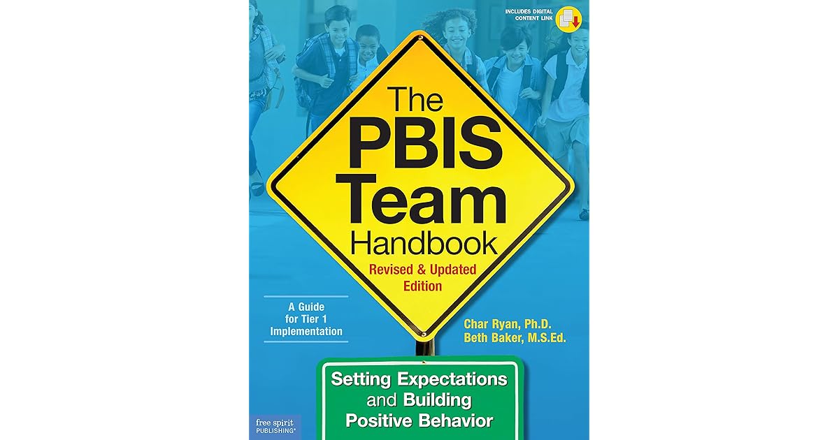 The PBIS Team Handbook: Setting Expectations and Building Positive ...