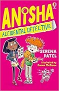 Anisha, Accidental Detective Series by Serena Patel