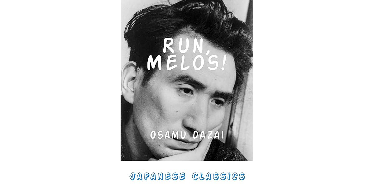 Run, Melos!: English Edition by Osamu Dazai