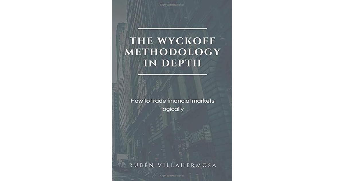The Wyckoff Methodology in Depth: 1 by Rubén Villahermosa