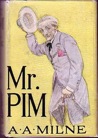 Mr. Pim by A.A. Milne
