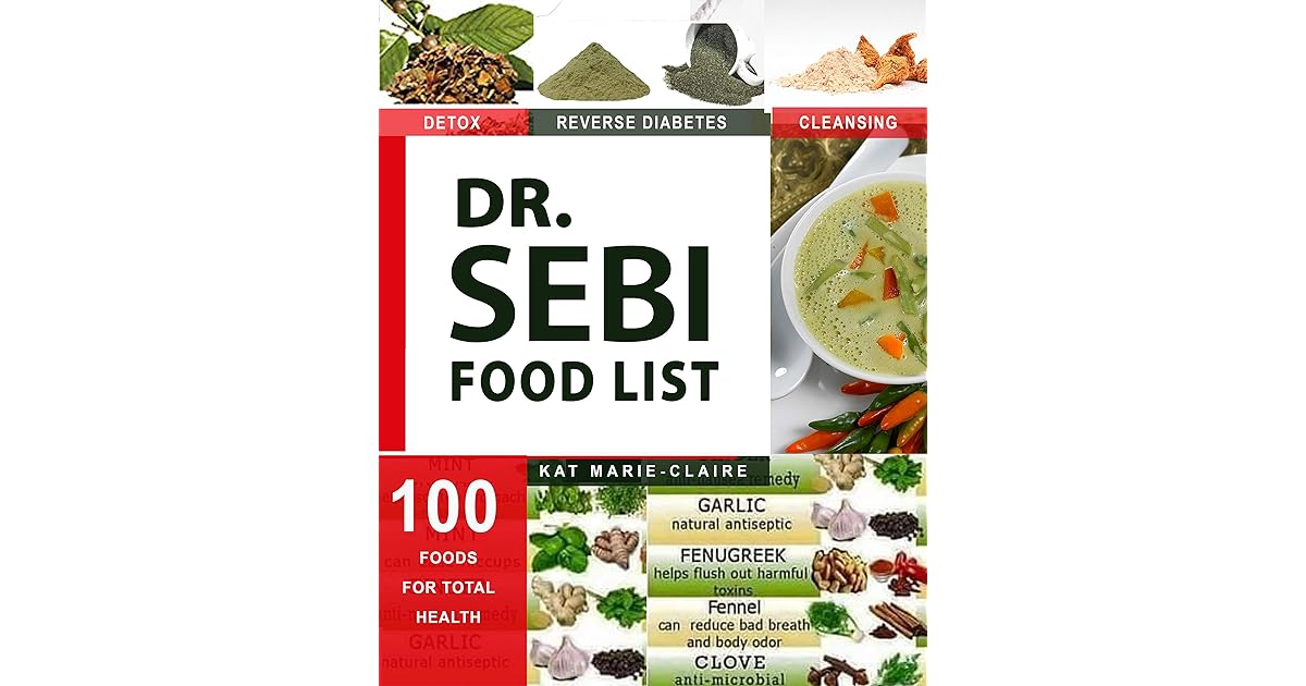 DR. SEBI FOOD LIST: Alkaline Reference Book for Vegetables, Grains ...