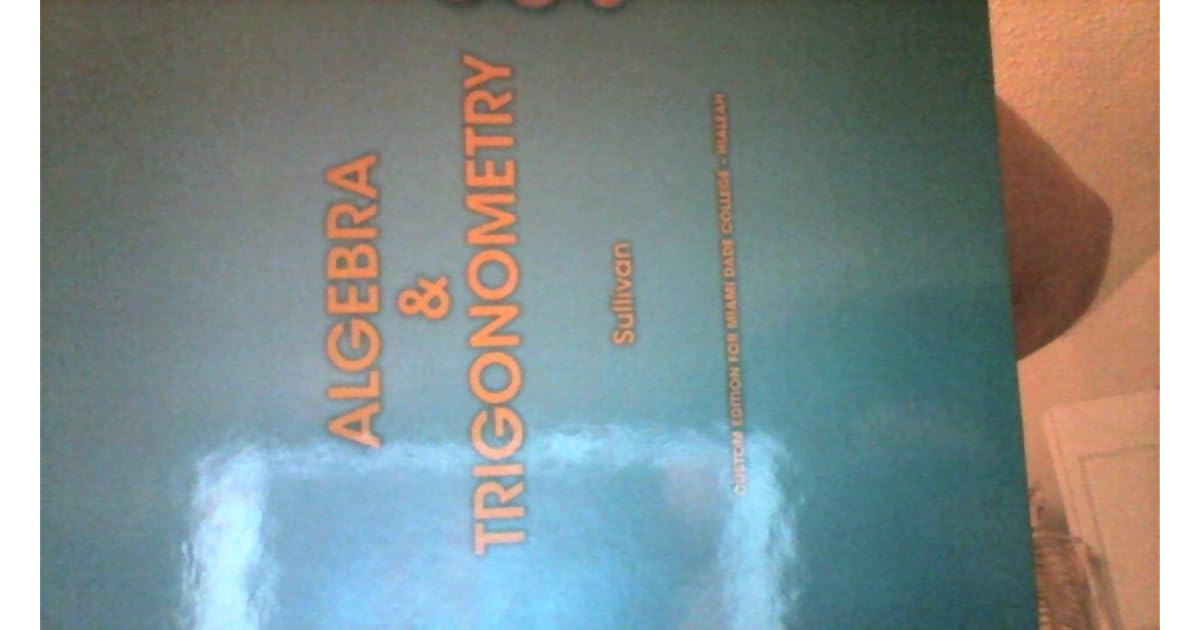 Algebra and Trigonometry by Michael Sullivan