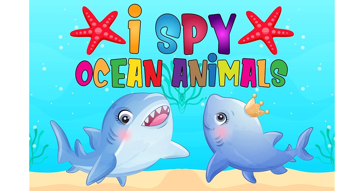 I Spy Ocean Animals: I Spy Ocean Book Guessing Game Picture for Kids ...