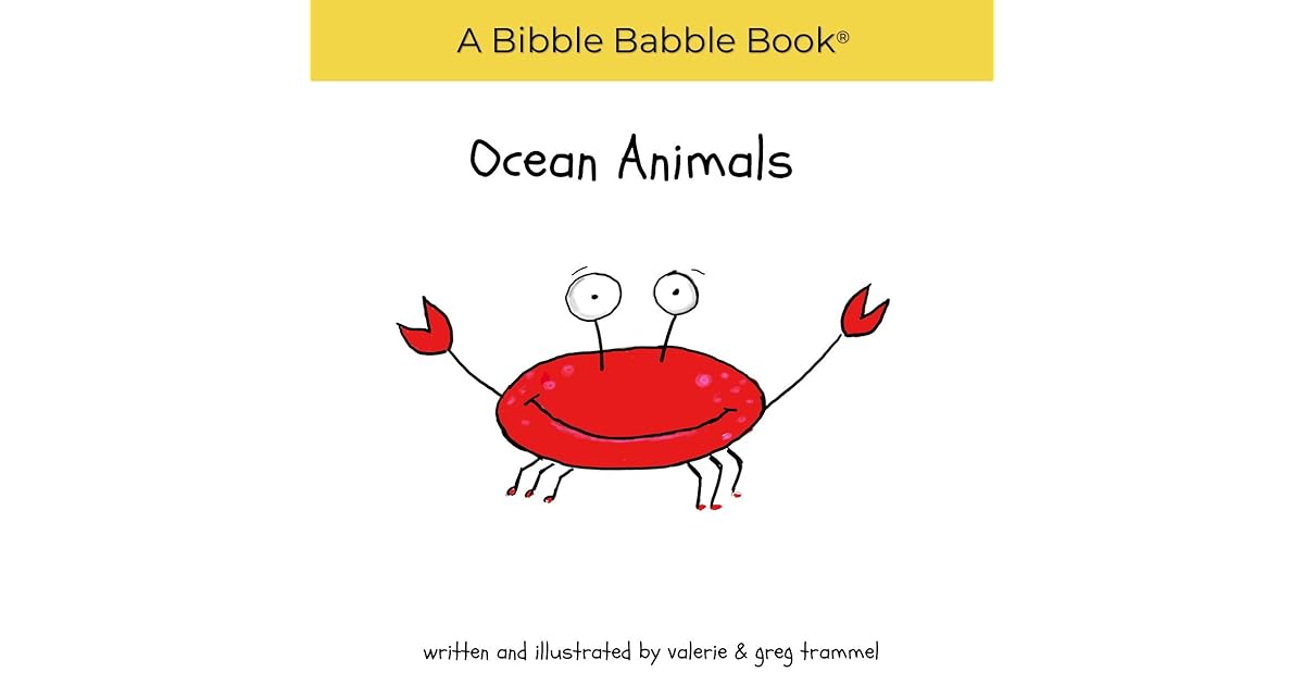Ocean Animals: A Bibble Babble Book by Valerie Trammel
