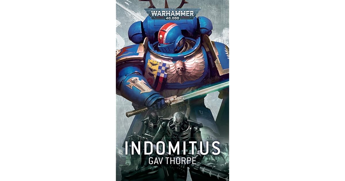 Indomitus (Warhammer 40,000) by Gav Thorpe