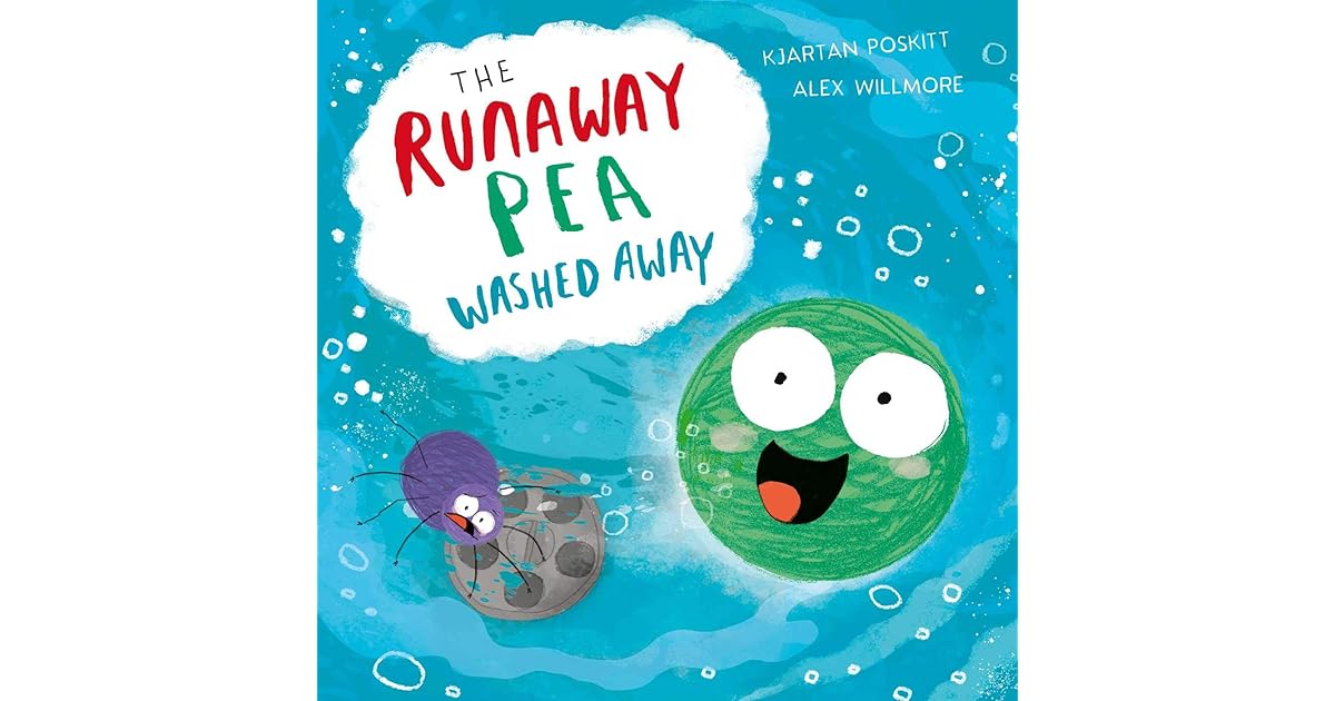 The Runaway Pea Washed Away (Runaway Pea 2) by Kjartan Poskitt