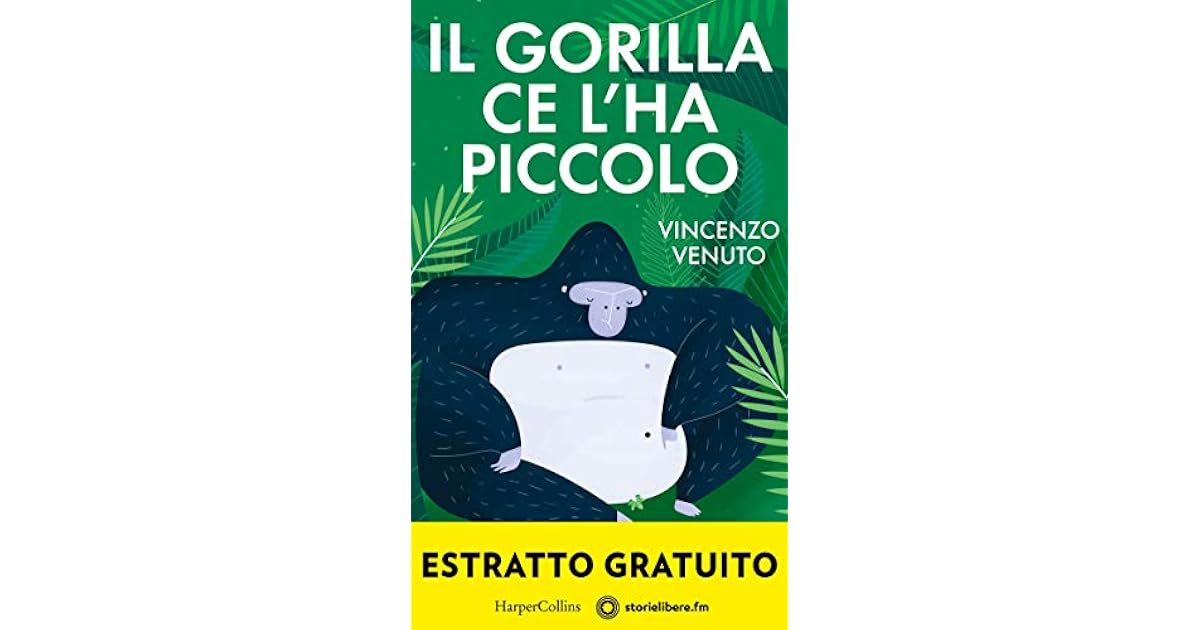 Il gorilla ce l'ha piccolo [Estratto Gratuito] by Vincenzo Venuto